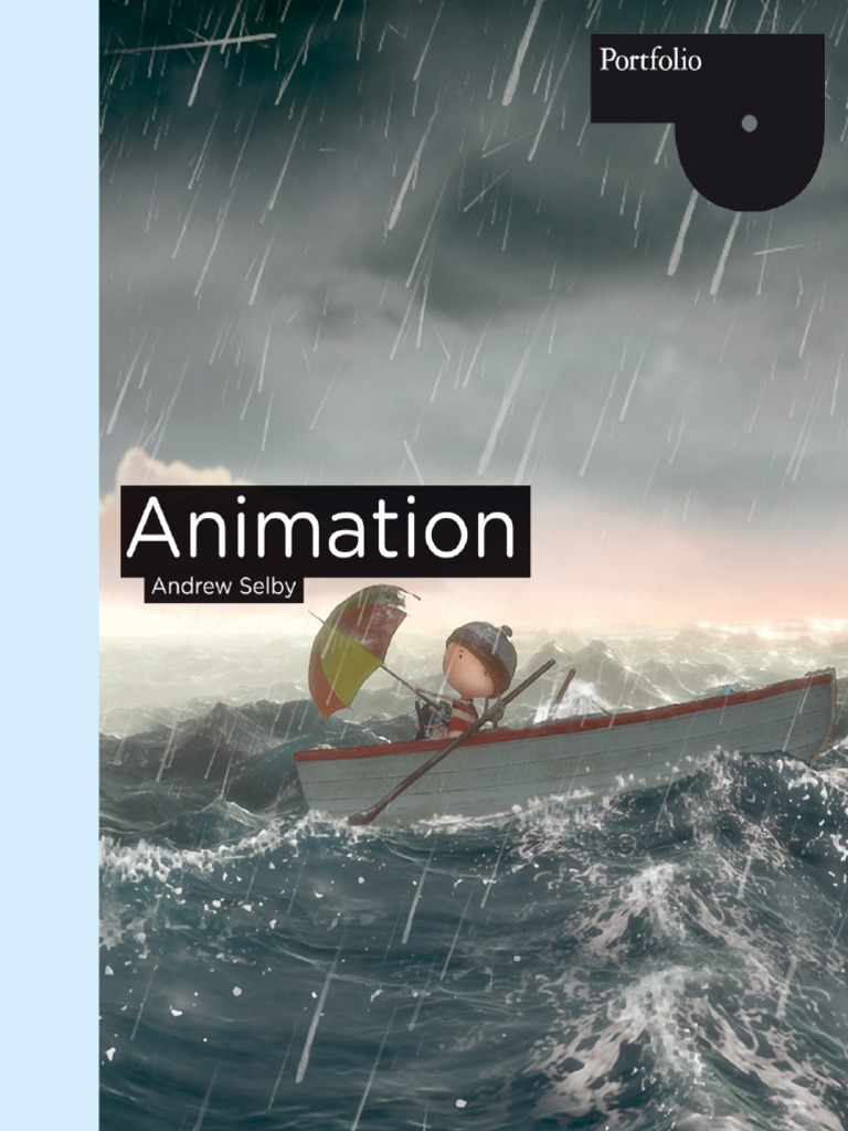 Animation Andrew Selby | PDF | Animation