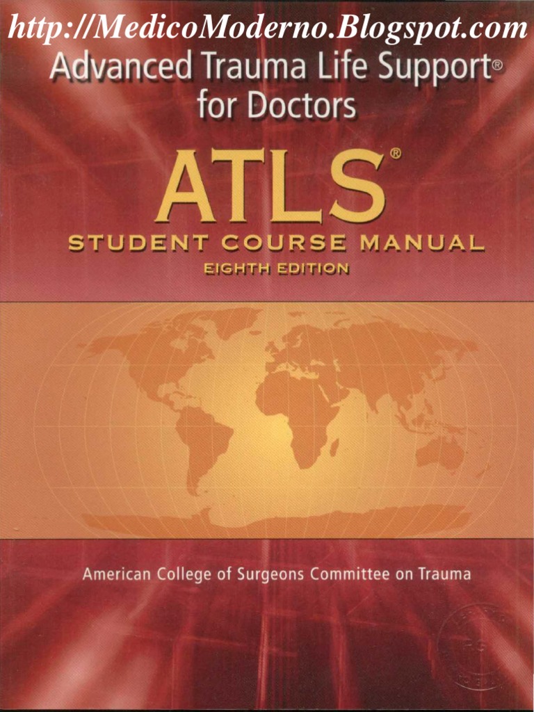 ATLS Advanced Trauma Life Support For Doctors Student Course Manual 8th Edition PDF | PDF ...