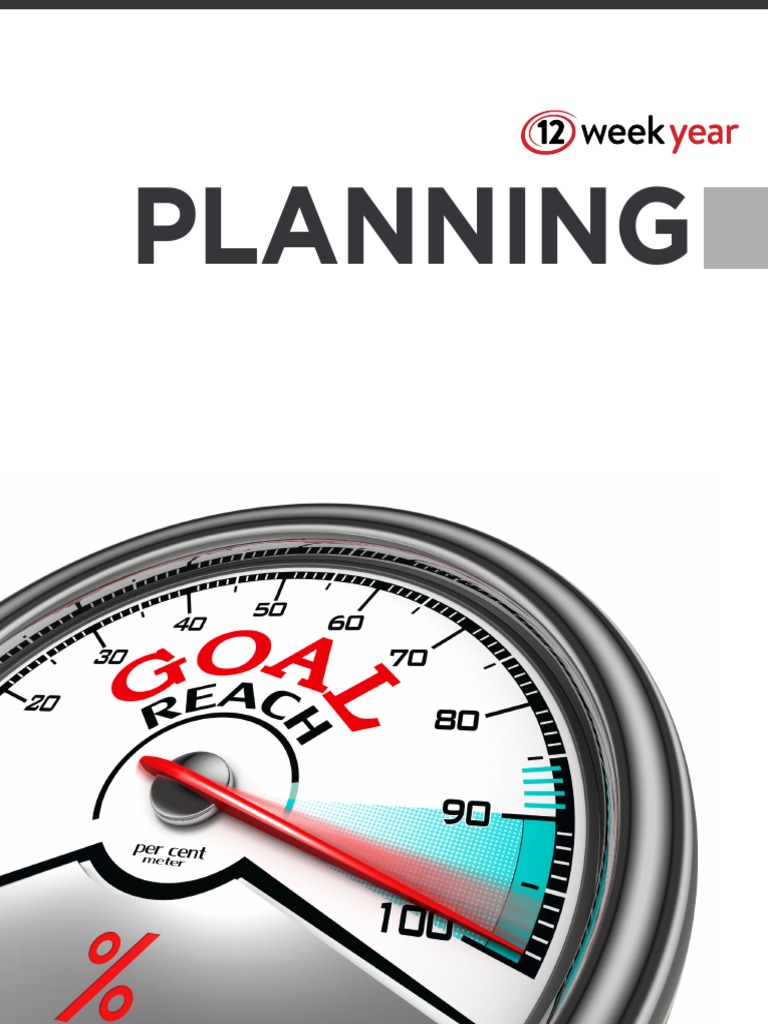 12 Week Year Planning PDF | PDF | Goal | Action (Philosophy)