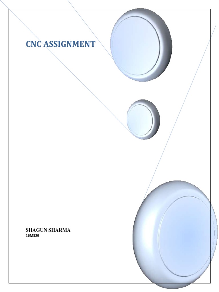 CNC Assignment: Shagun Sharma | PDF | Electric Motor | Numerical Control