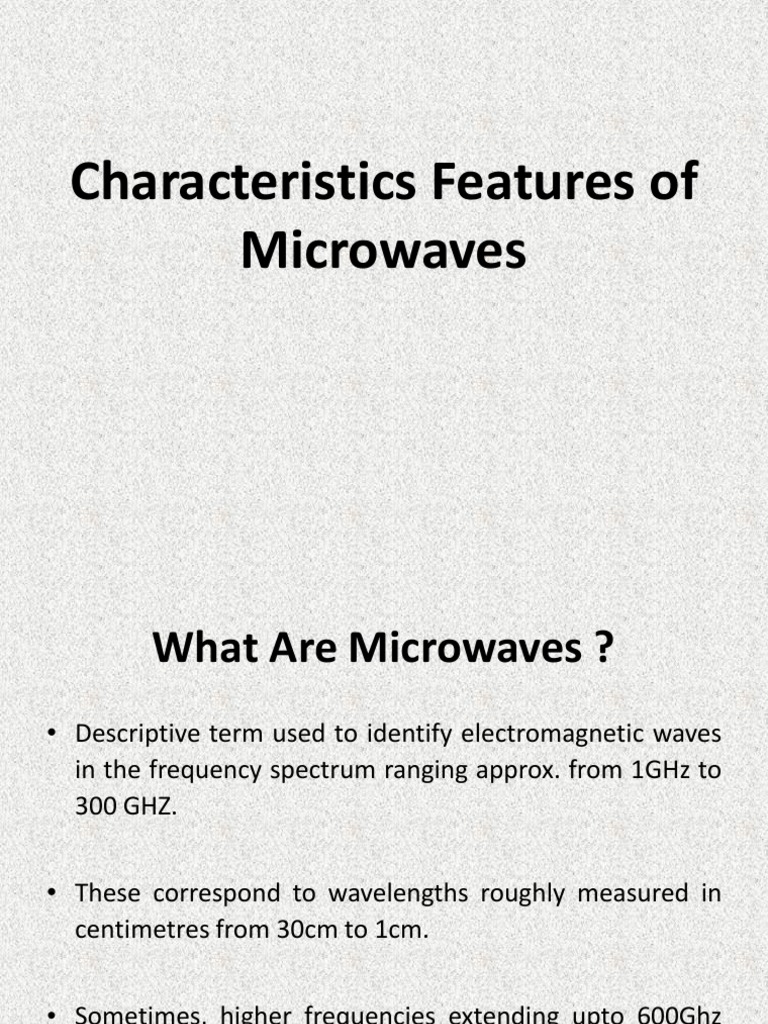 Characteristics Features of Microwaves | PDF