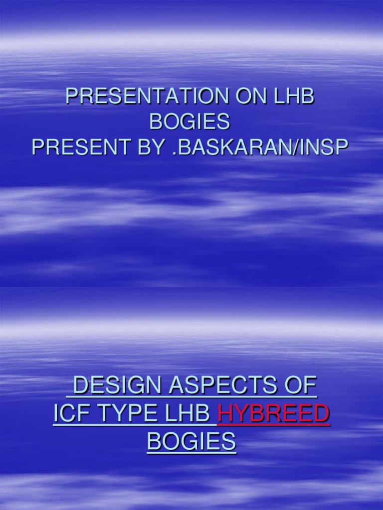 Presentation On LHB BOGIES | PDF | Suspension (Vehicle) | Axle