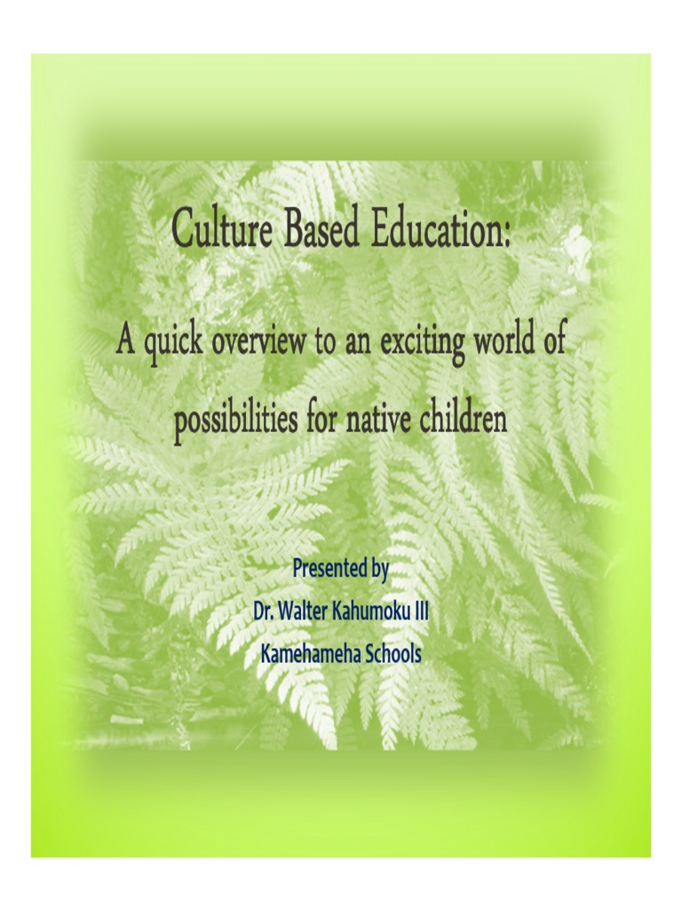 Culture Based Education: Culture Based Education: Culture Based ...