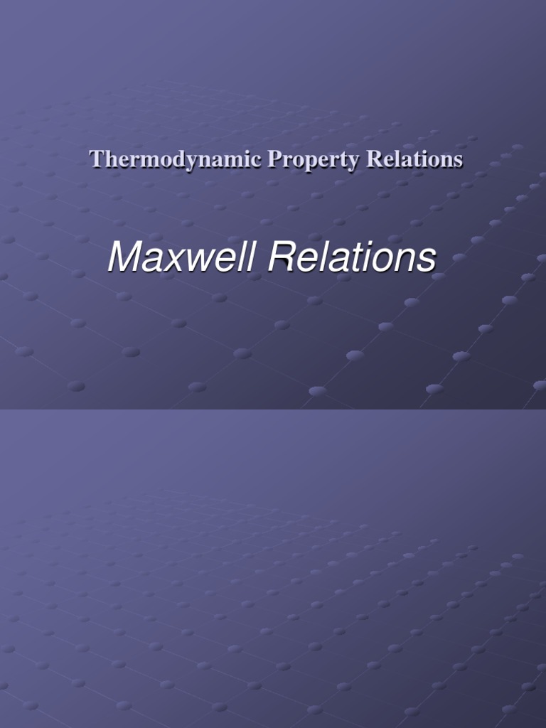 Maxwell Relations 1 | PDF | Enthalpy | Heat Capacity