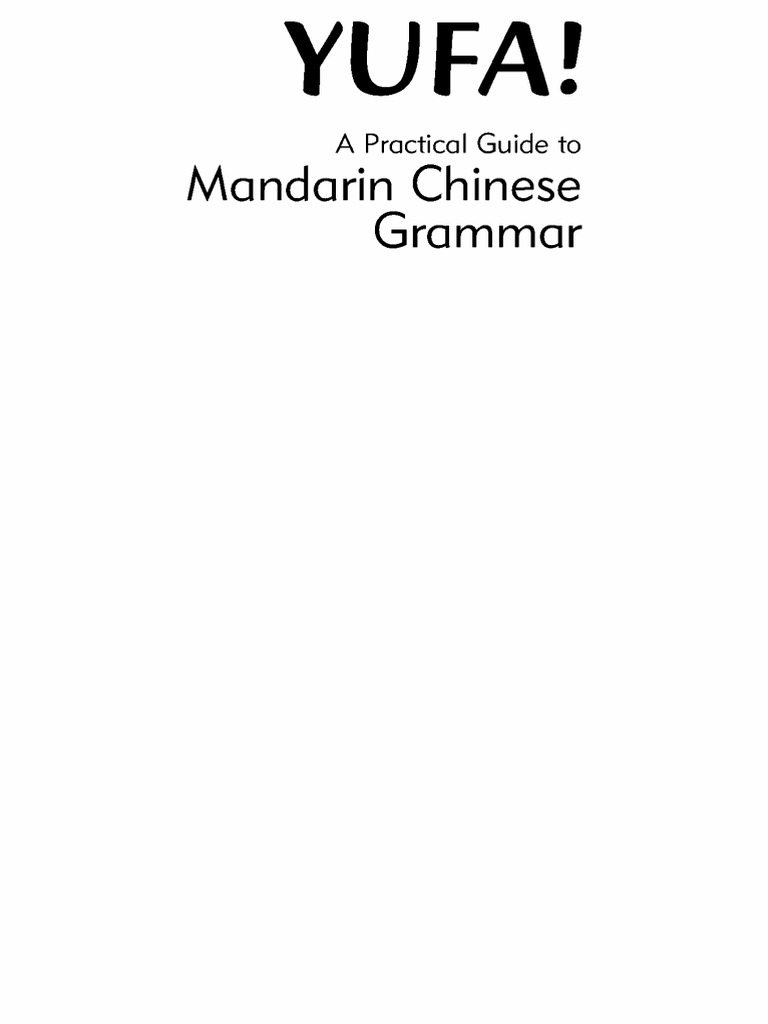Yufa A Practical Guide To Mandarin Chinese Grammar PDF | PDF