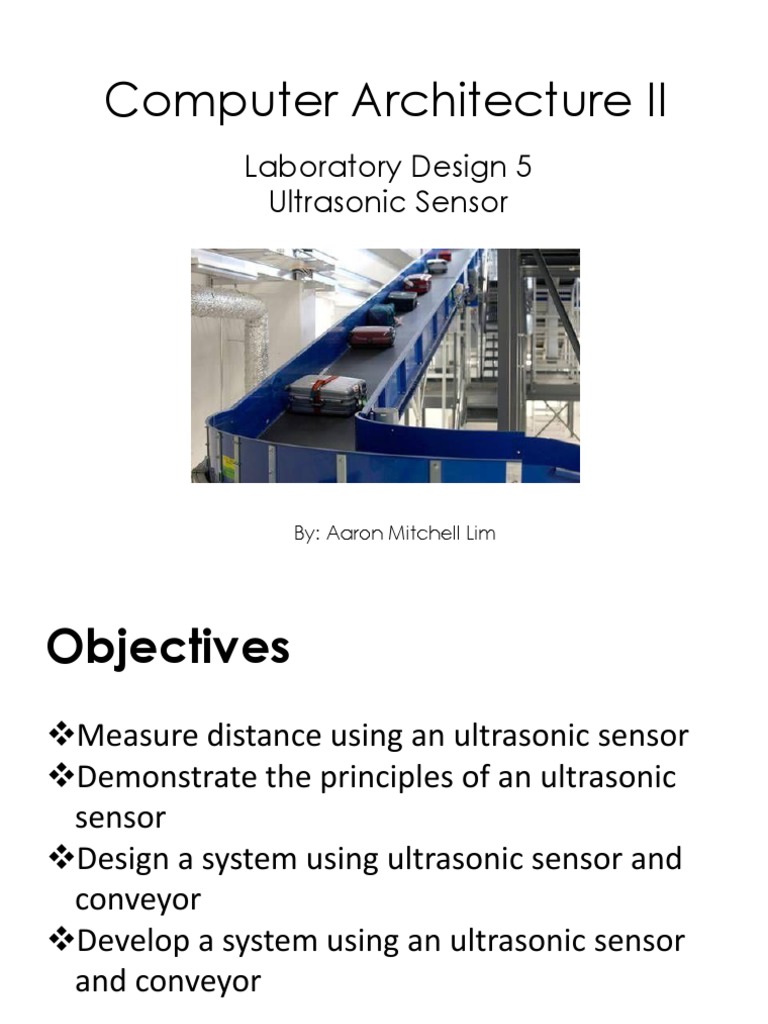 Computer Architecture II: Laboratory Design 5 Ultrasonic Sensor | PDF | Technology & Engineering