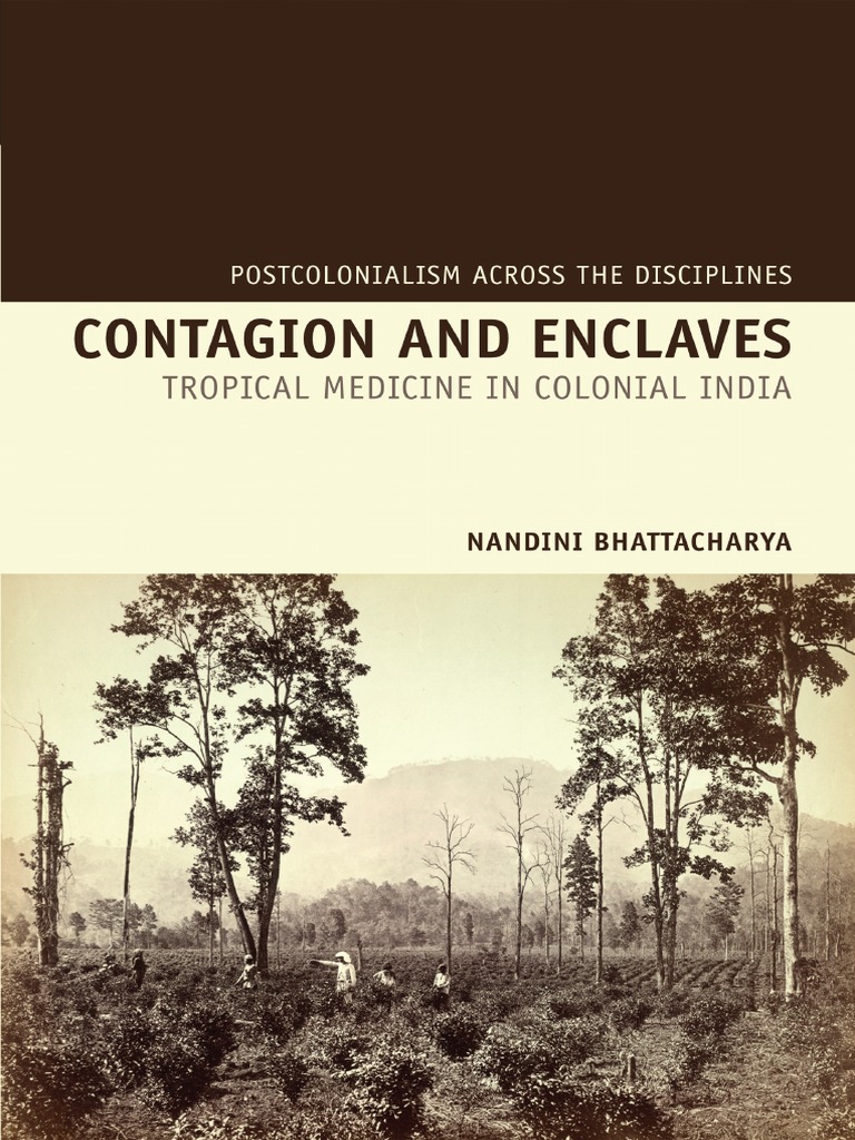 Contagion and Enclaves - Tropical Medicine in Colonial India | PDF ...