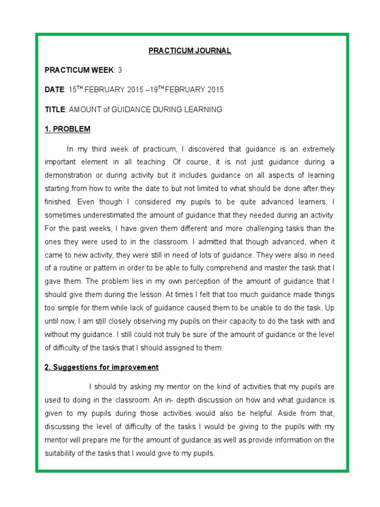 Practicum Journal Practicum Week: 3 DATE: 15 Title: Amount of Guidance ...
