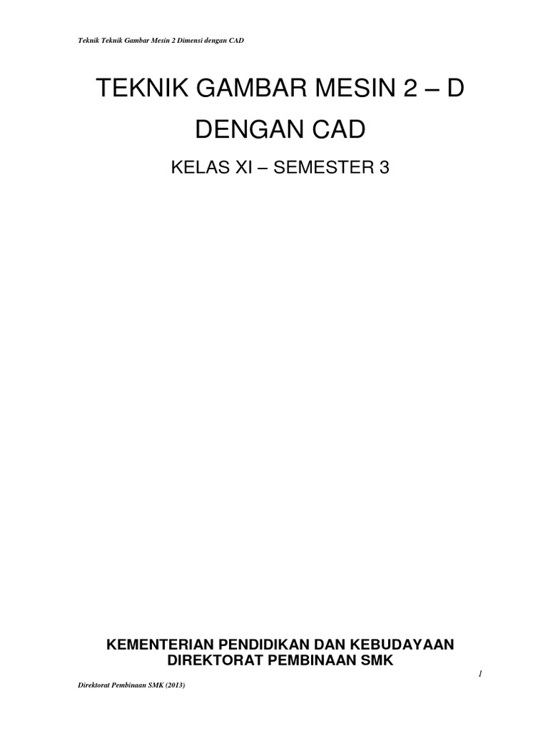Teknik Gambar Mesin 2D Dengan Cad Xi 3 PDF | PDF