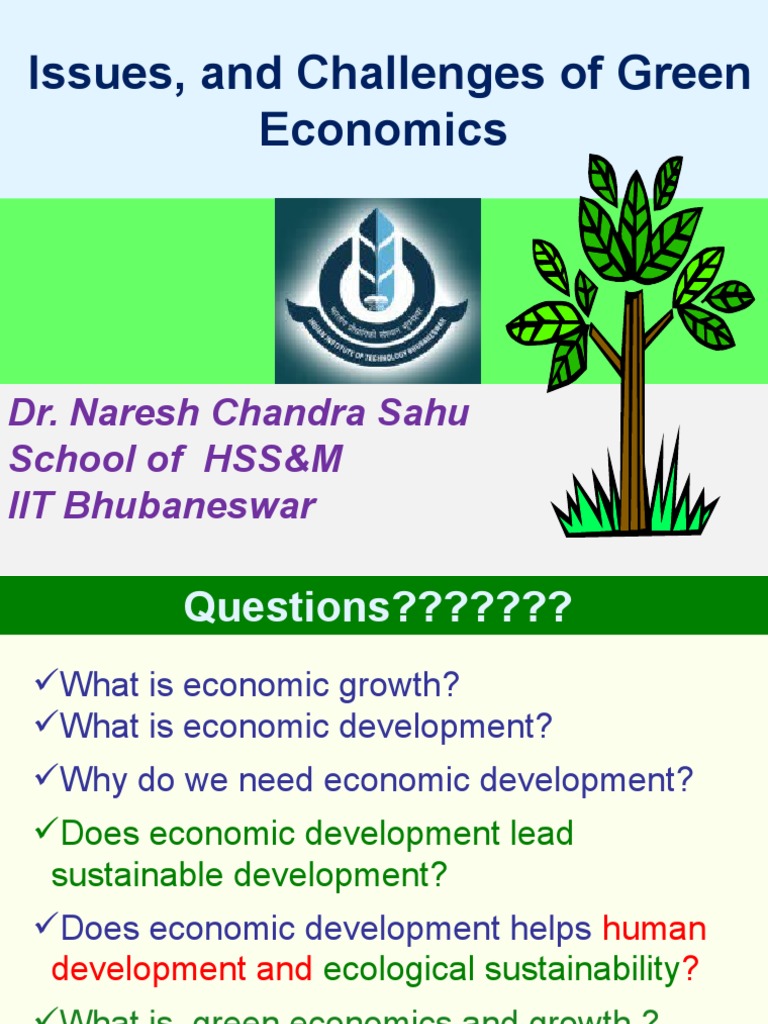 Issues, and Challenges of Green Economics: Dr. Naresh Chandra Sahu ...