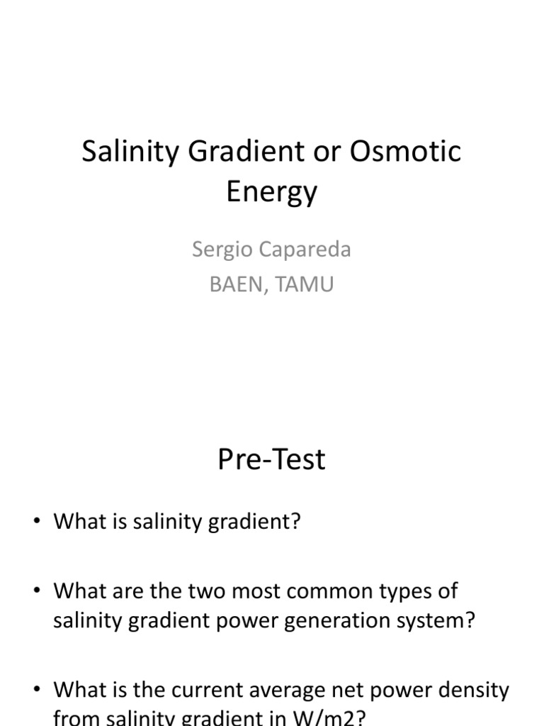 Salinity Gradient or Osmotic Energy: Sergio Capareda Baen, Tamu ...