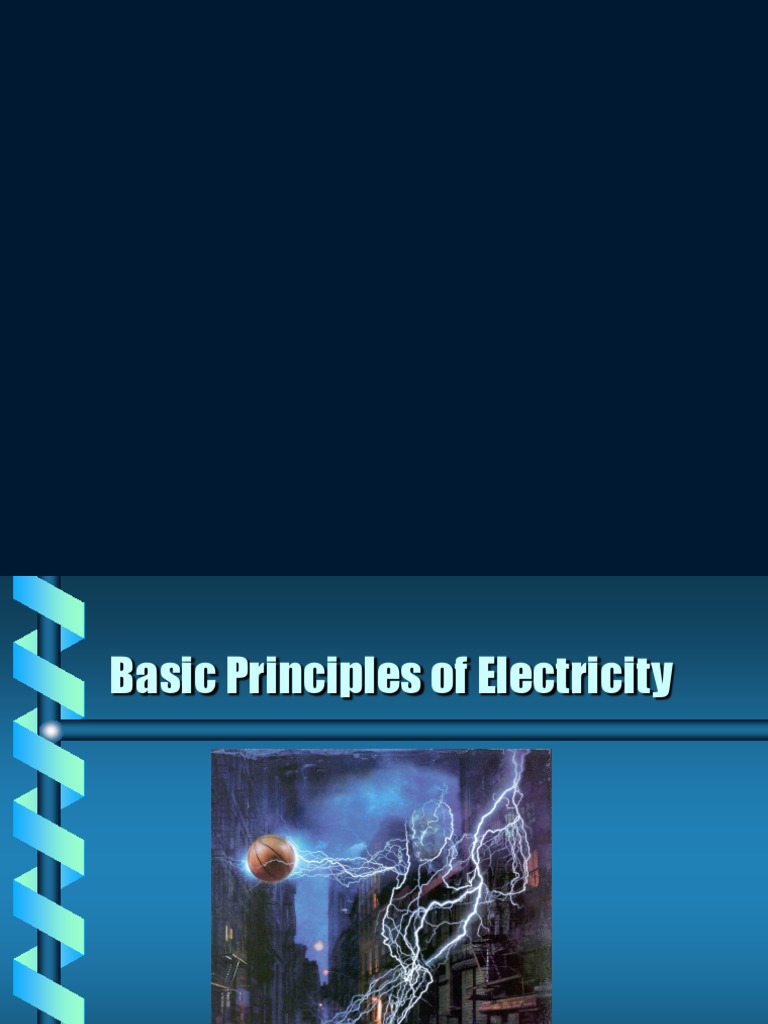 Chap 4 - Basic Principles of Electricity