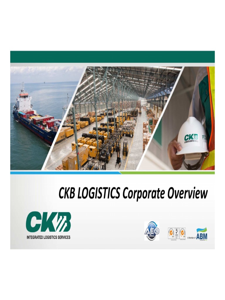CKB Logistics Corporate Overview | PDF | Logistics | Warehouse