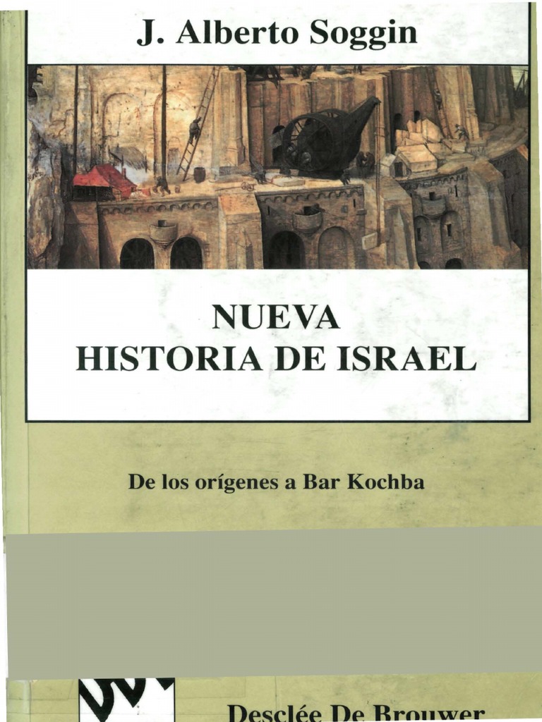 SOGGIN, Alberto J., Nueva Historia de Israel. de Los Orígenes A Bar ...