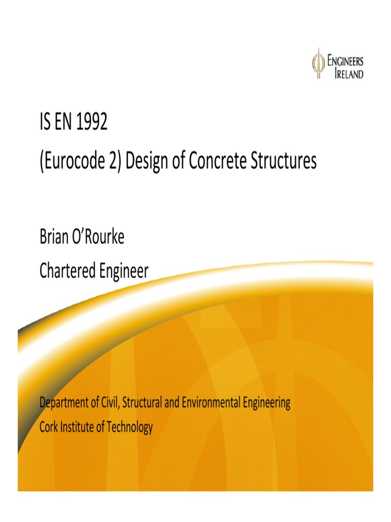 IS EN 1992 (Eurocode 2) Design of Concrete Structures: Brian O’Rourke ...