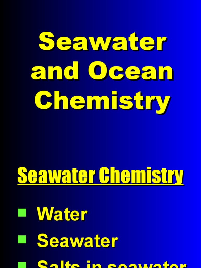 Seawater and Ocean Chemistry | PDF | Properties Of Water | Seawater