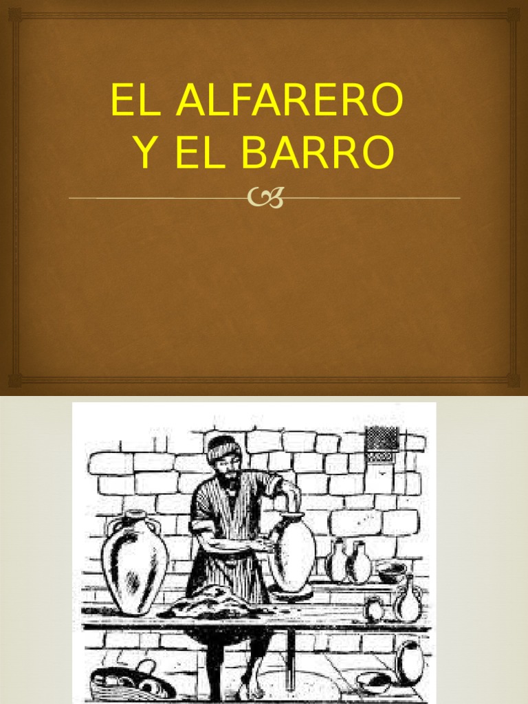El Alfarero y El Barro Presentación | PDF