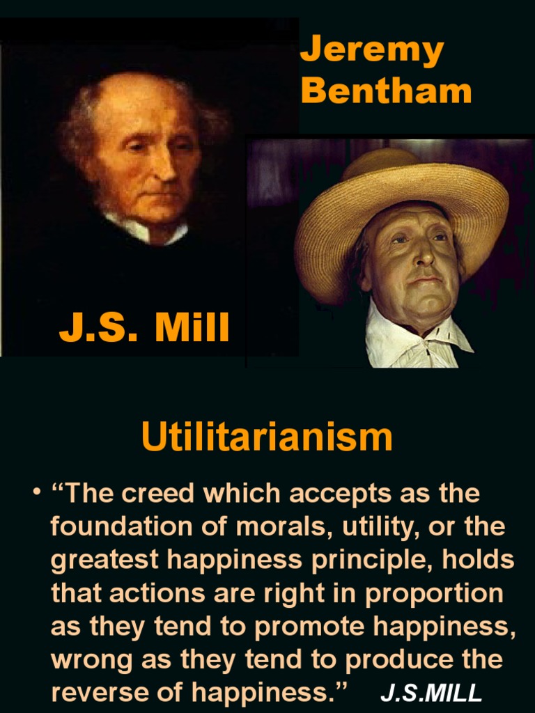 Jeremy Bentham: J.S. Mill | PDF | Utilitarianism | John Stuart Mill