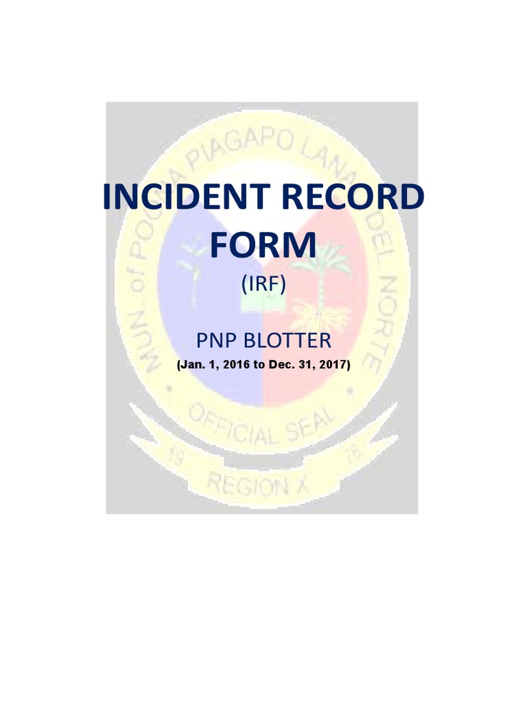 Incident Record Form: (IRF) PNP Blotter | PDF