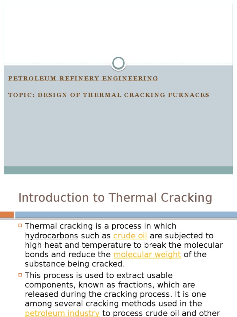 PRE - Ppt-Thermal Cracking Design | PDF | Cracking (Chemistry ...