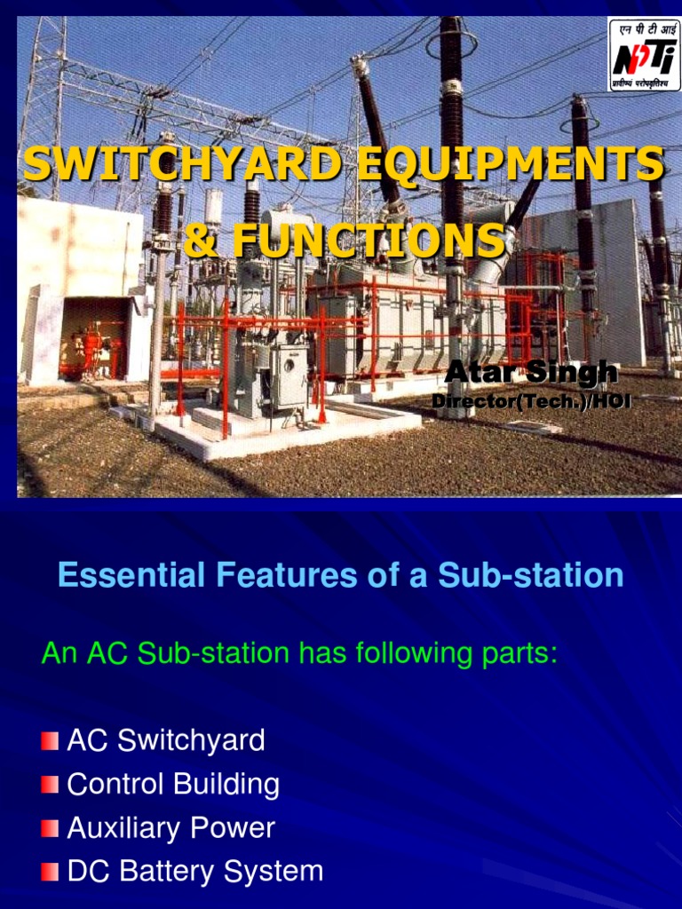 Switchyard Equipments & Functions: Atar Singh | PDF