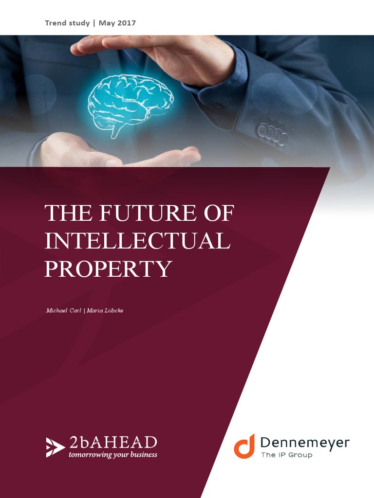 Trend Study The Future of Intellectual Property | PDF | Intellectual ...