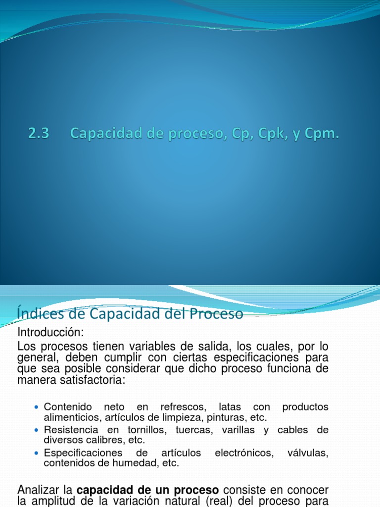 2.3 Capacidad Del Proceso, CP, CPK y CPM | PDF | Calidad (comercial) | Fabricación e ingeniería