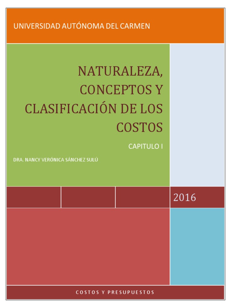 Análisis de la naturaleza, conceptos y clasificación de los costos en la contabilidad | PDF ...