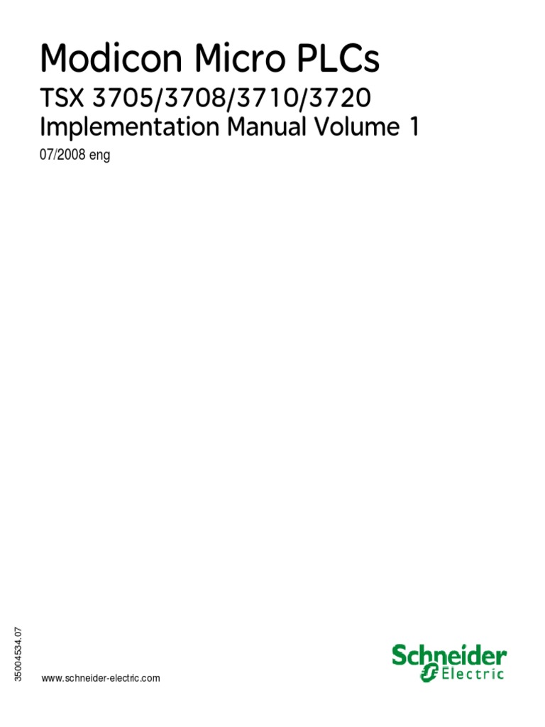 Modicon Micro PLCS: TSX 3705/3708/3710/3720 Implementation Manual ...