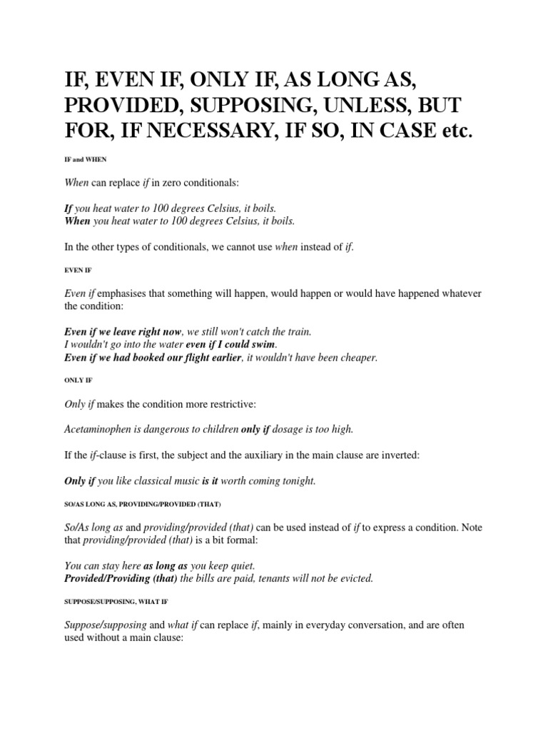 IF, EVEN IF, ONLY IF, AS LONG AS, PROVIDED, SUPPOSING, UNLESS, BUT FOR ...