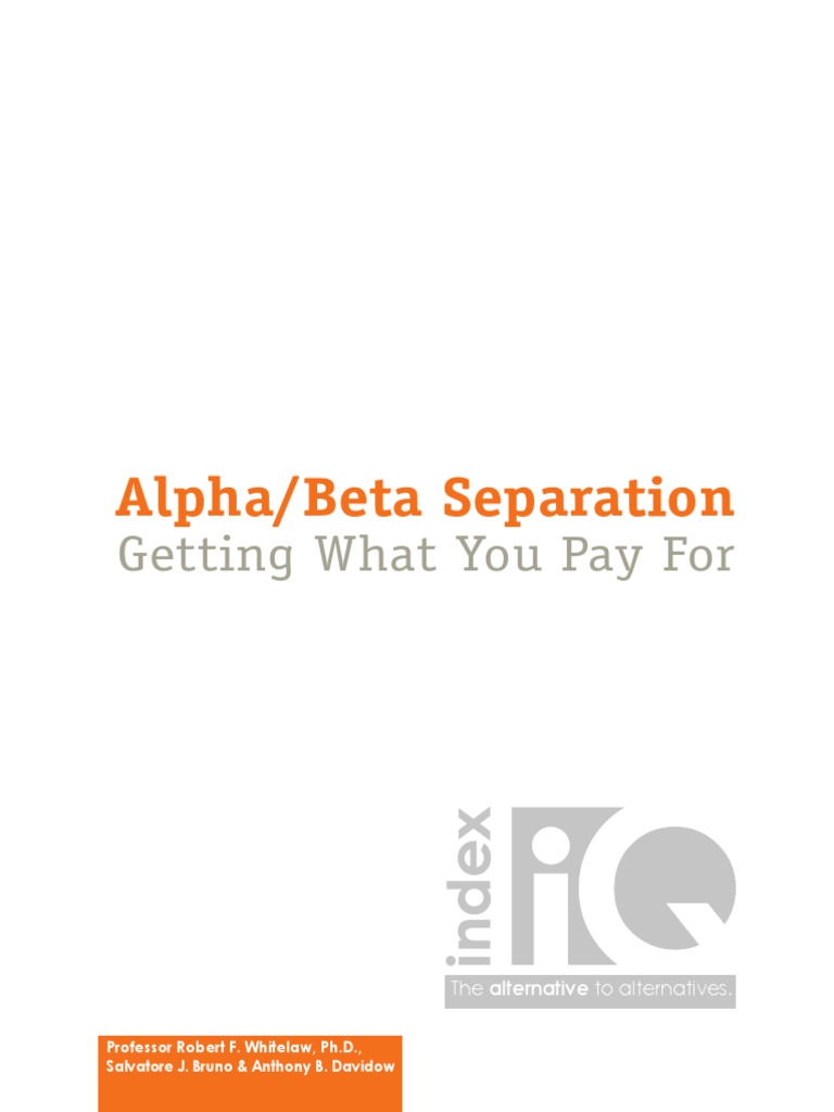 Alpha/Beta Separation: Getting What You Pay For | PDF | Beta (Finance ...
