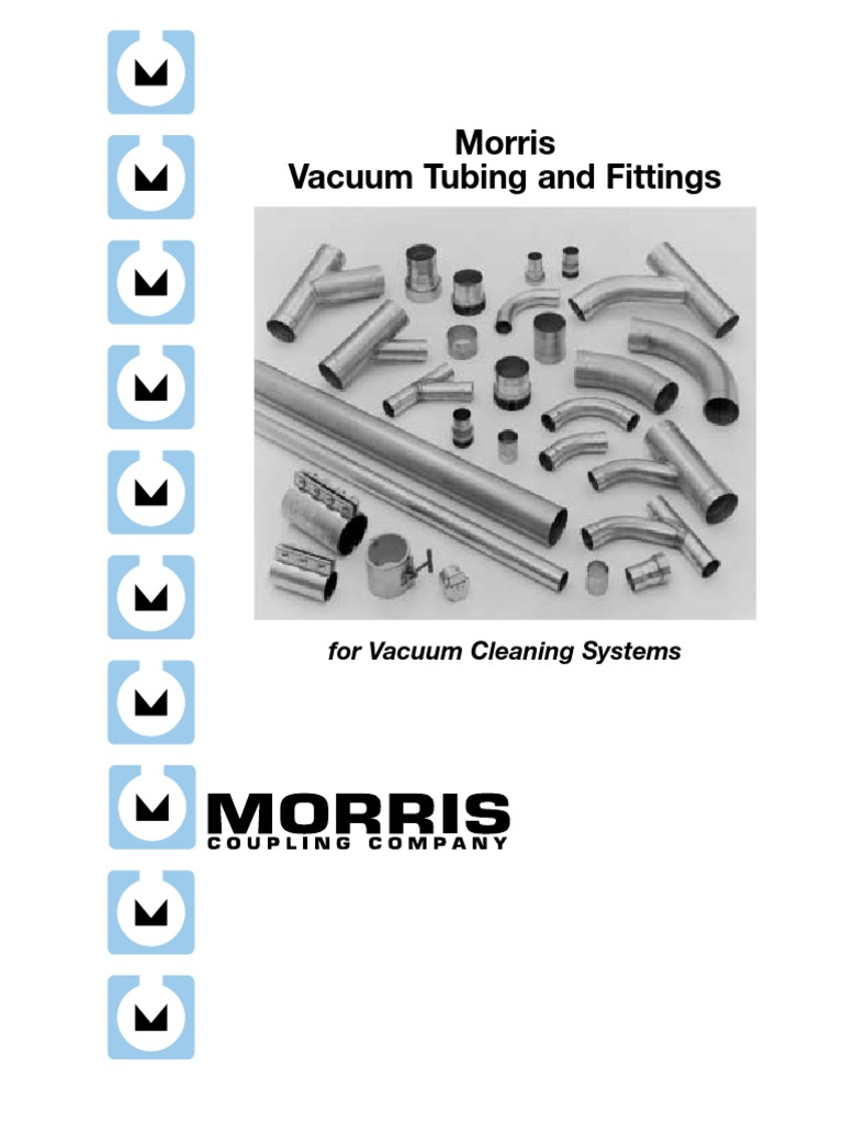 Morris Vacuum Tubing and Fittings: For Vacuum Cleaning Systems | PDF ...