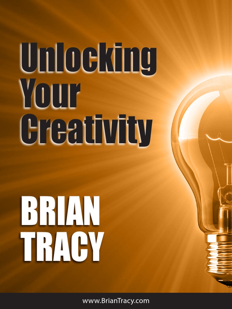 Unlocking Your Creativity | PDF | Creativity | Thought