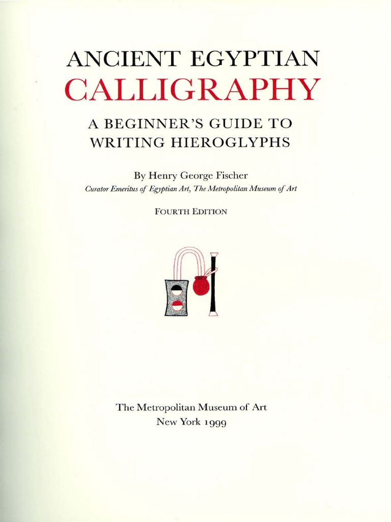 Fischer - Egyptian Calligraphy PDF | PDF | Egyptian Hieroglyphs ...