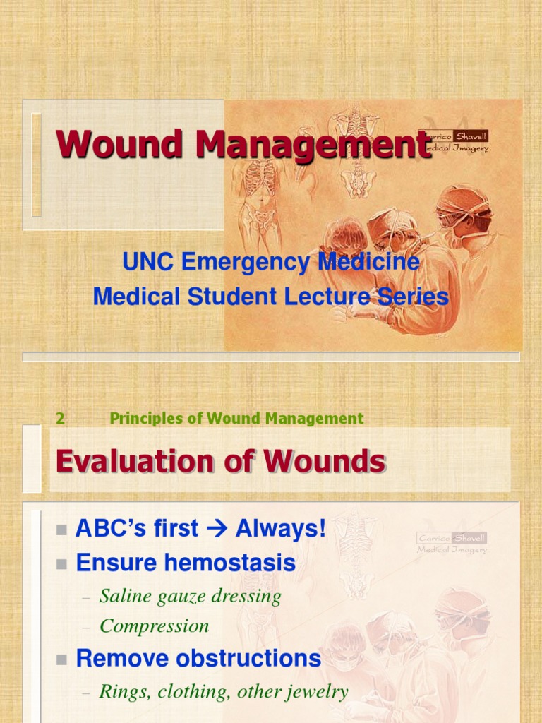 Wound Management: UNC Emergency Medicine Medical Student Lecture Series ...