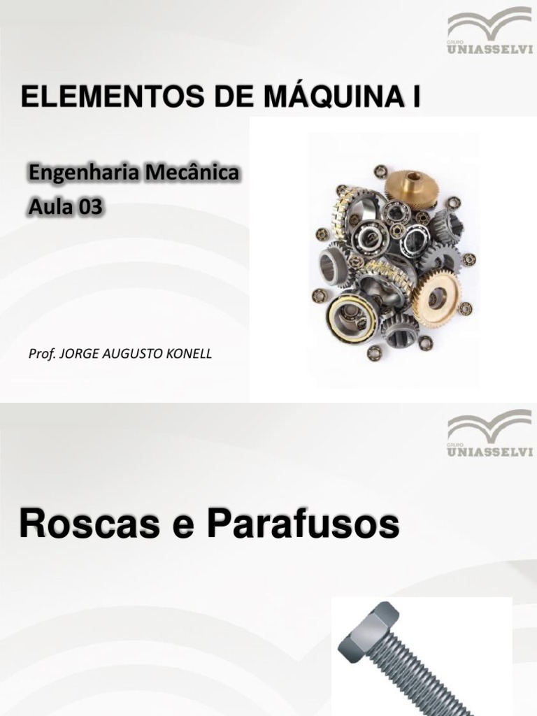Aula 03 - Roscas e Parafusos | PDF | Parafuso | Padronização