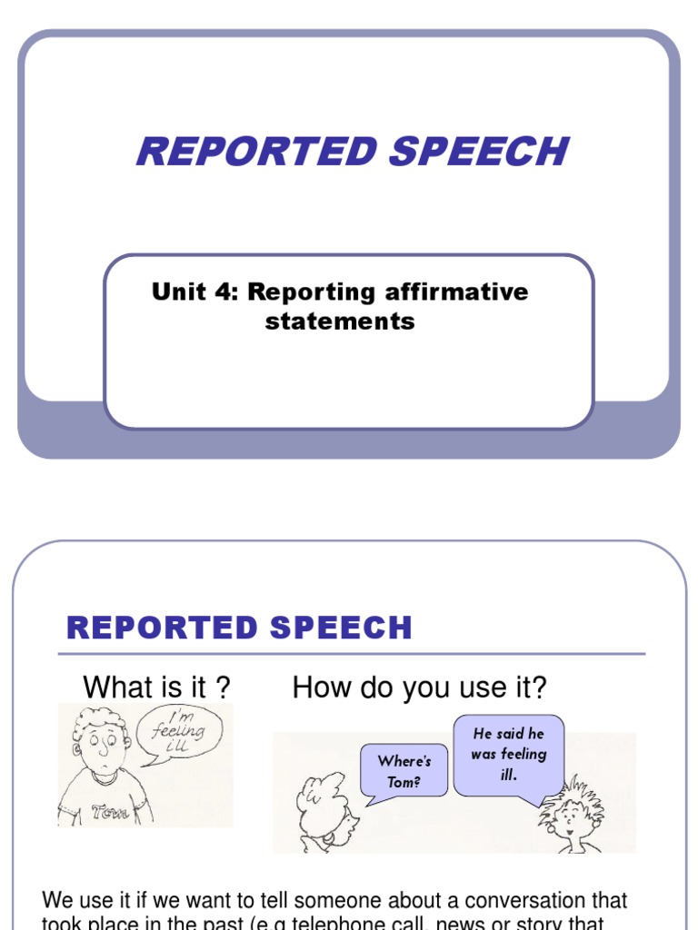 Reported Speech: Unit 4: Reporting Affirmative Statements | PDF | Language Mechanics | Style ...