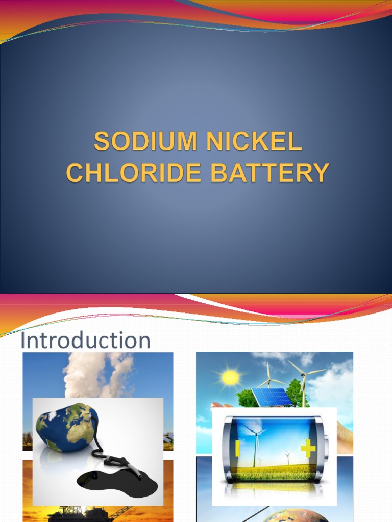 Sodium Nickel Chloride Battery | Battery (Electricity) | Rechargeable ...