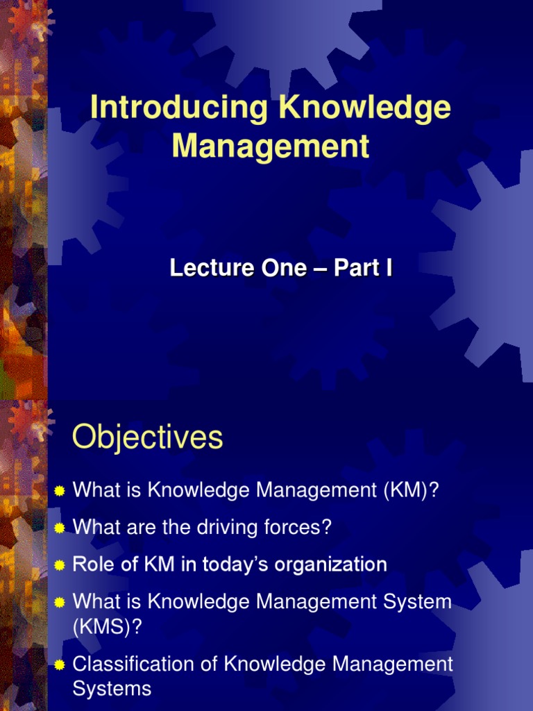 Lecture 1 Introducing Knowledge Management | PDF | Knowledge Management | Knowledge