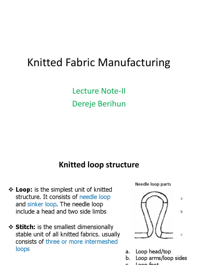 Knitted Fabric Manufacturing: Lecture Note-II Dereje Berihun | Download ...