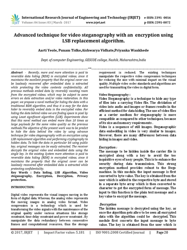 Advanced Technique For Video Steganography With An Encryption Using LSB Replacement Algorithm. | PDF