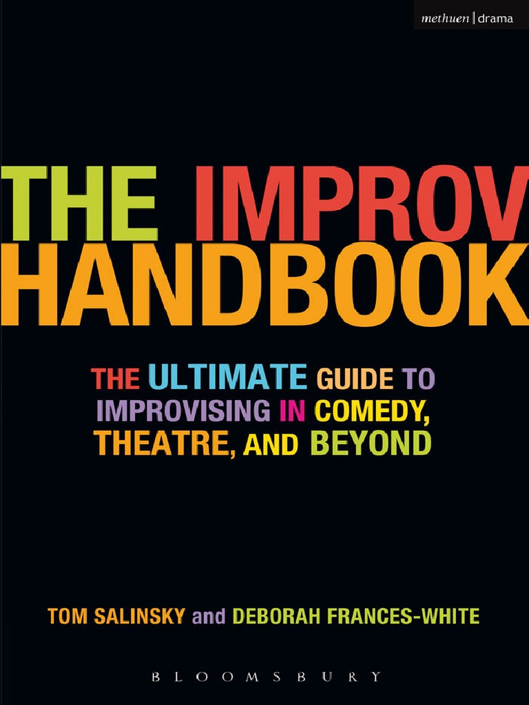The Improv Handbook (2008) | PDF | Improvisational Theatre | Improvisation