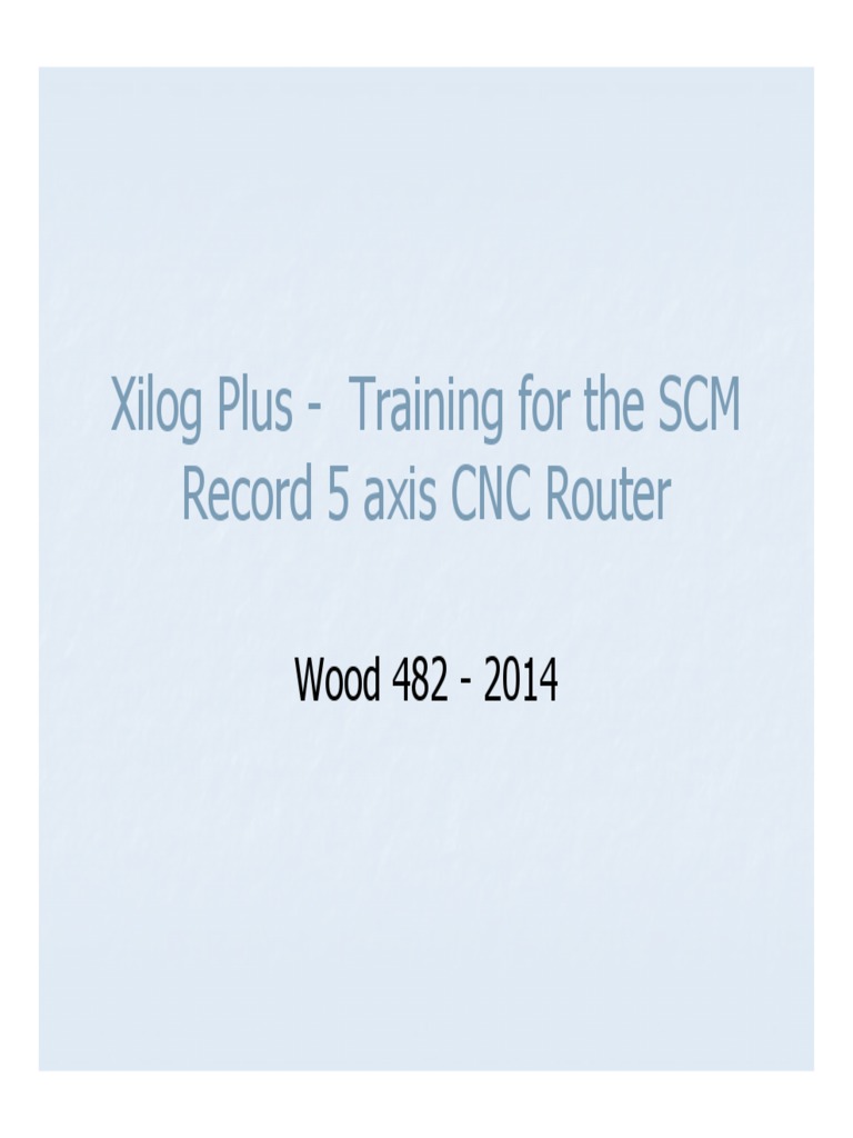 Xilog Plus Traning 2014 | PDF | Numerical Control | Teaching Mathematics
