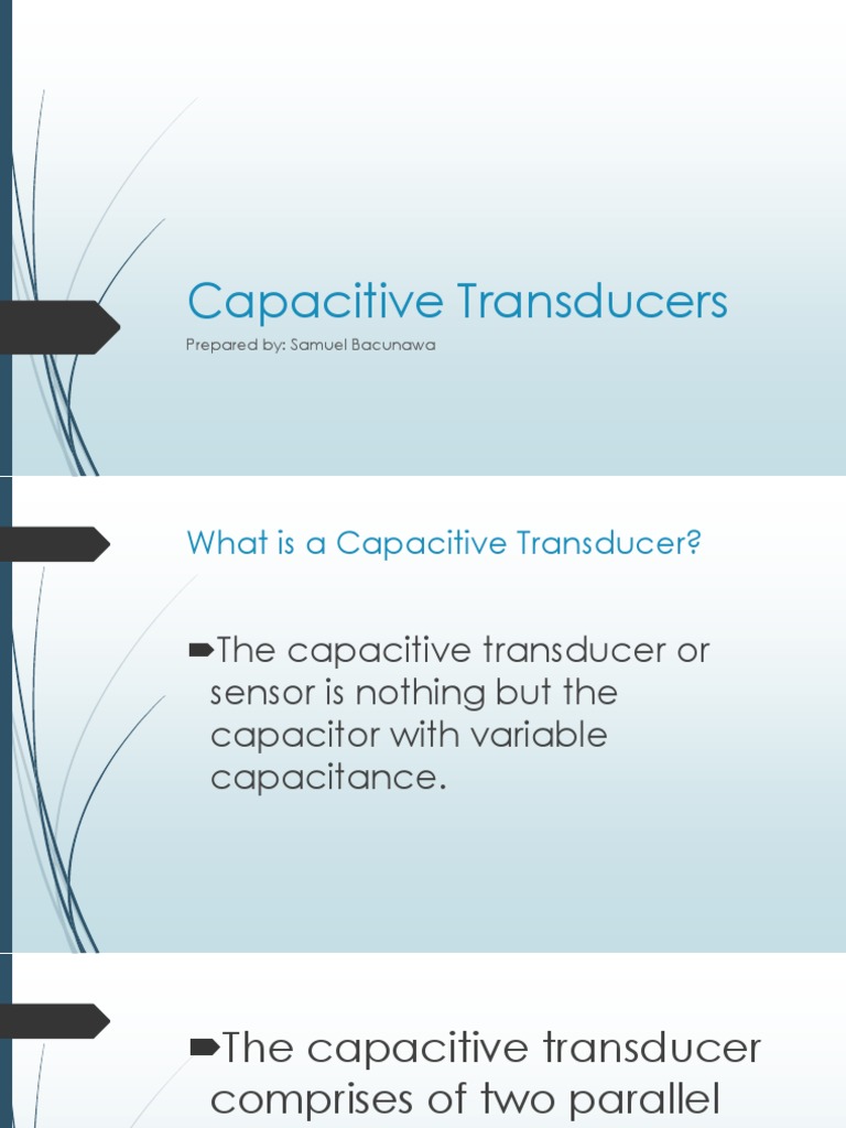 Capacitive Transducers: Prepared By: Samuel Bacunawa | PDF | Science ...