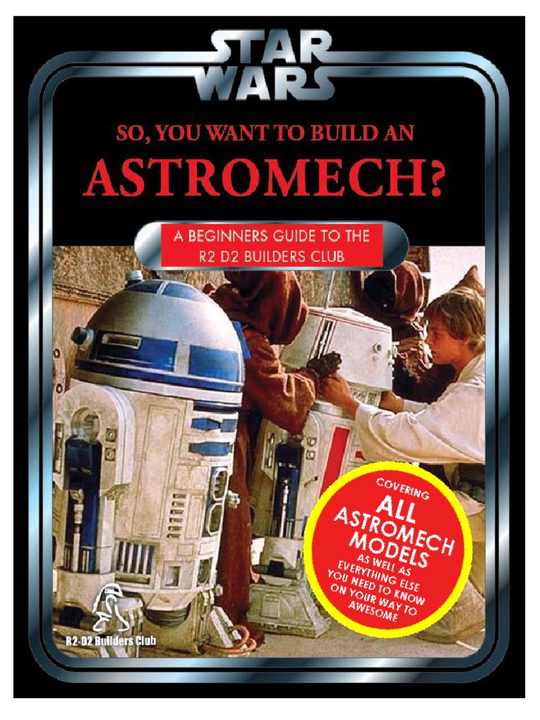 So, You Want To Build An Astromech? Beginner's Guide | PDF | Nature