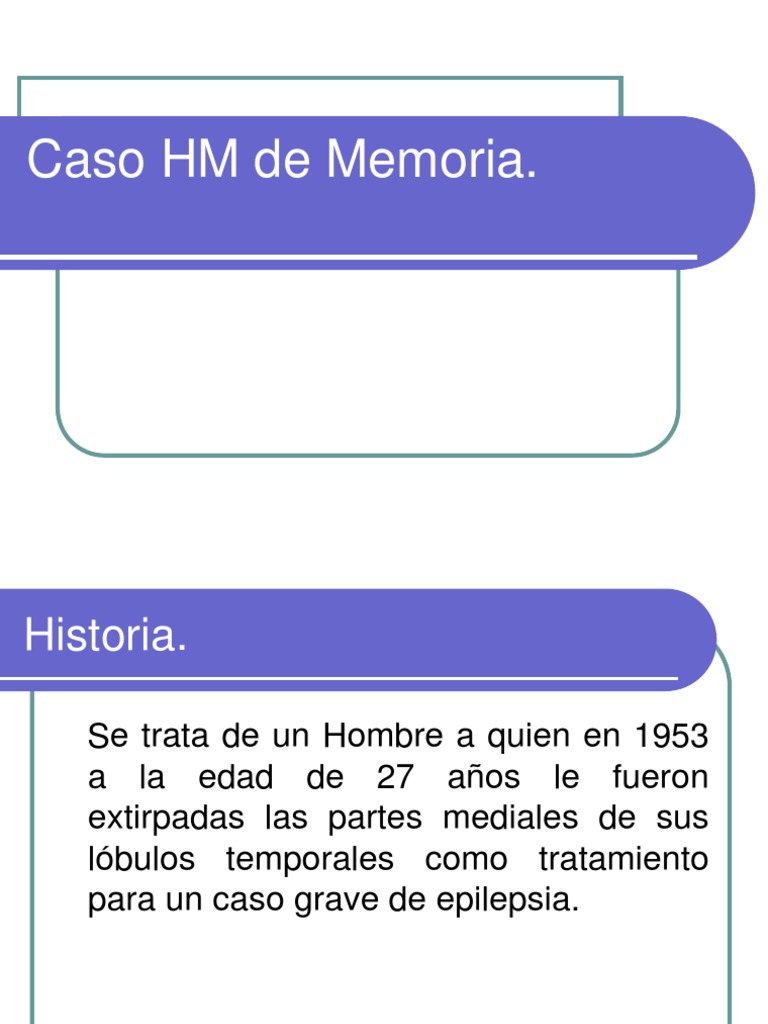 Caso HM de Memoria | PDF | Hipocampo | Memoria