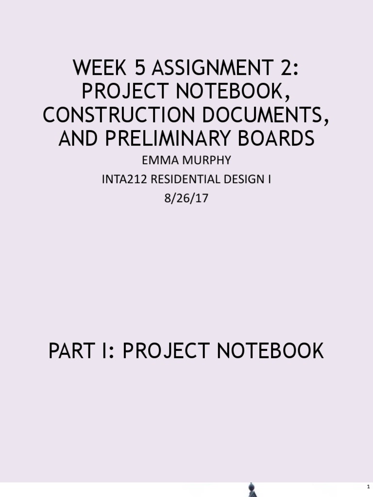 Week 5 Assignment 2: Project Notebook, Construction Documents, and ...