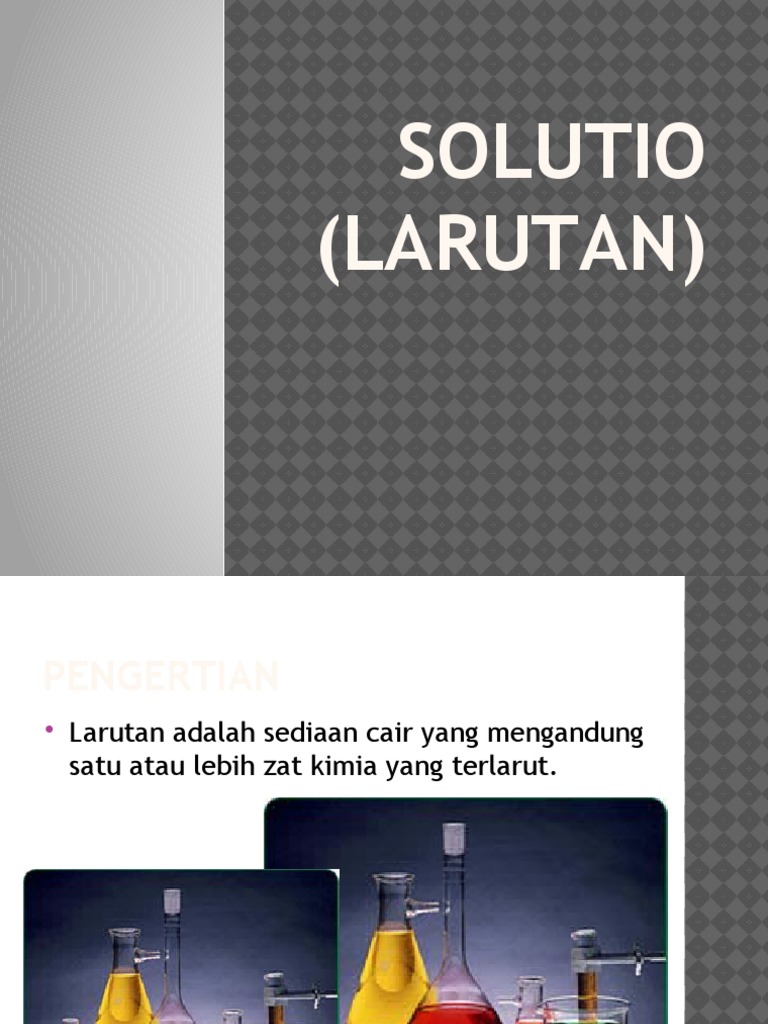 Solutio (Larutan) | PDF | Kesehatan Holistik