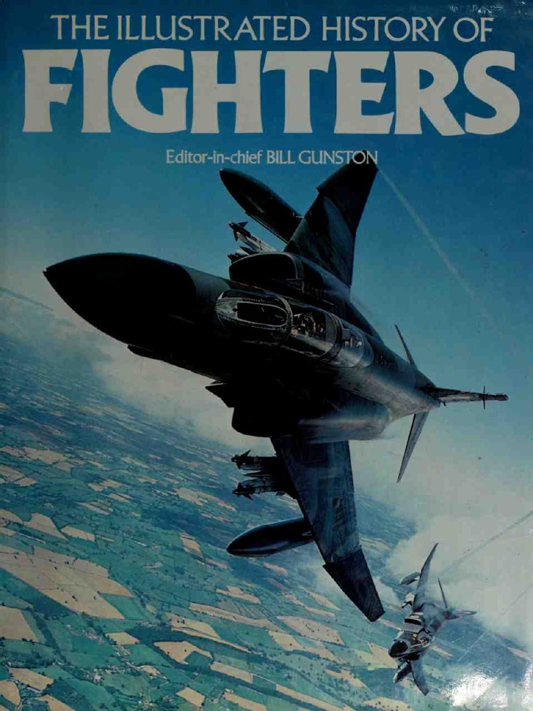 The Illustrated History of Fighters PDF | PDF | Fighter Aircraft | Aviation