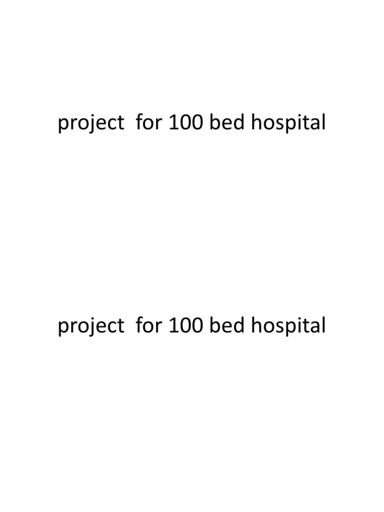 Project For 100 Bed Hospital | PDF | Home & Garden | Science & Mathematics